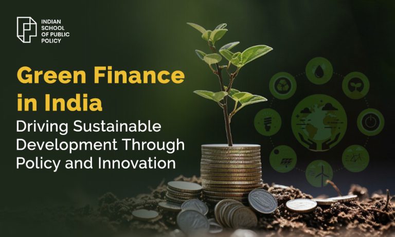 Green Finance in India: Policy, Innovation & Sustainable Growth